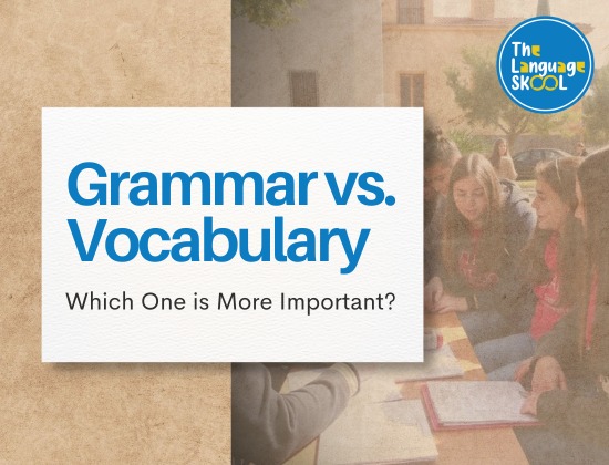 Grammar vs. Vocabulary – Which One is More Important? – The Language SKOOL