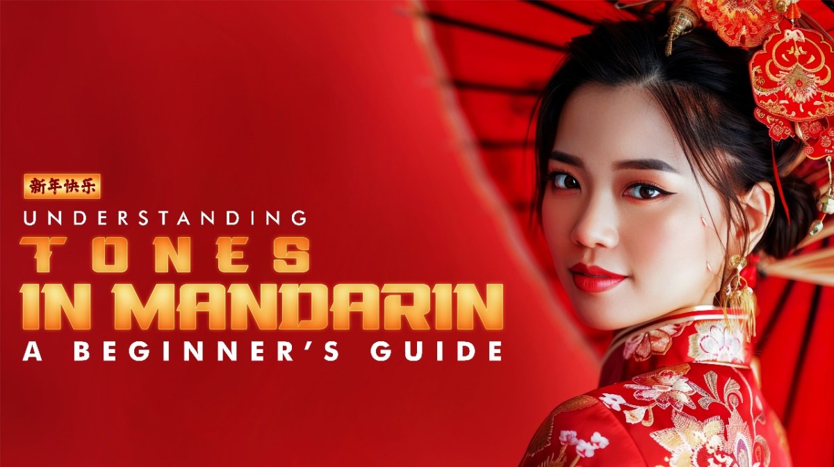 A Beginner’s Guide to Understanding Tones in Mandarin: Exclusively ...