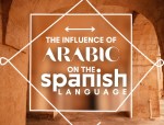 The Influence of Arabic on the Spanish Language – The Language SKOOL