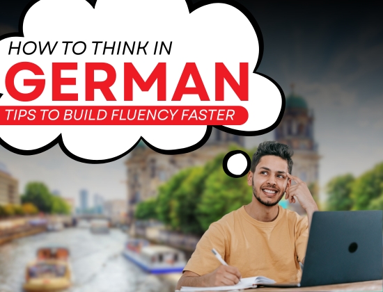 How to Think in German: Tips to Build Fluency Faster – The Language SKOOL